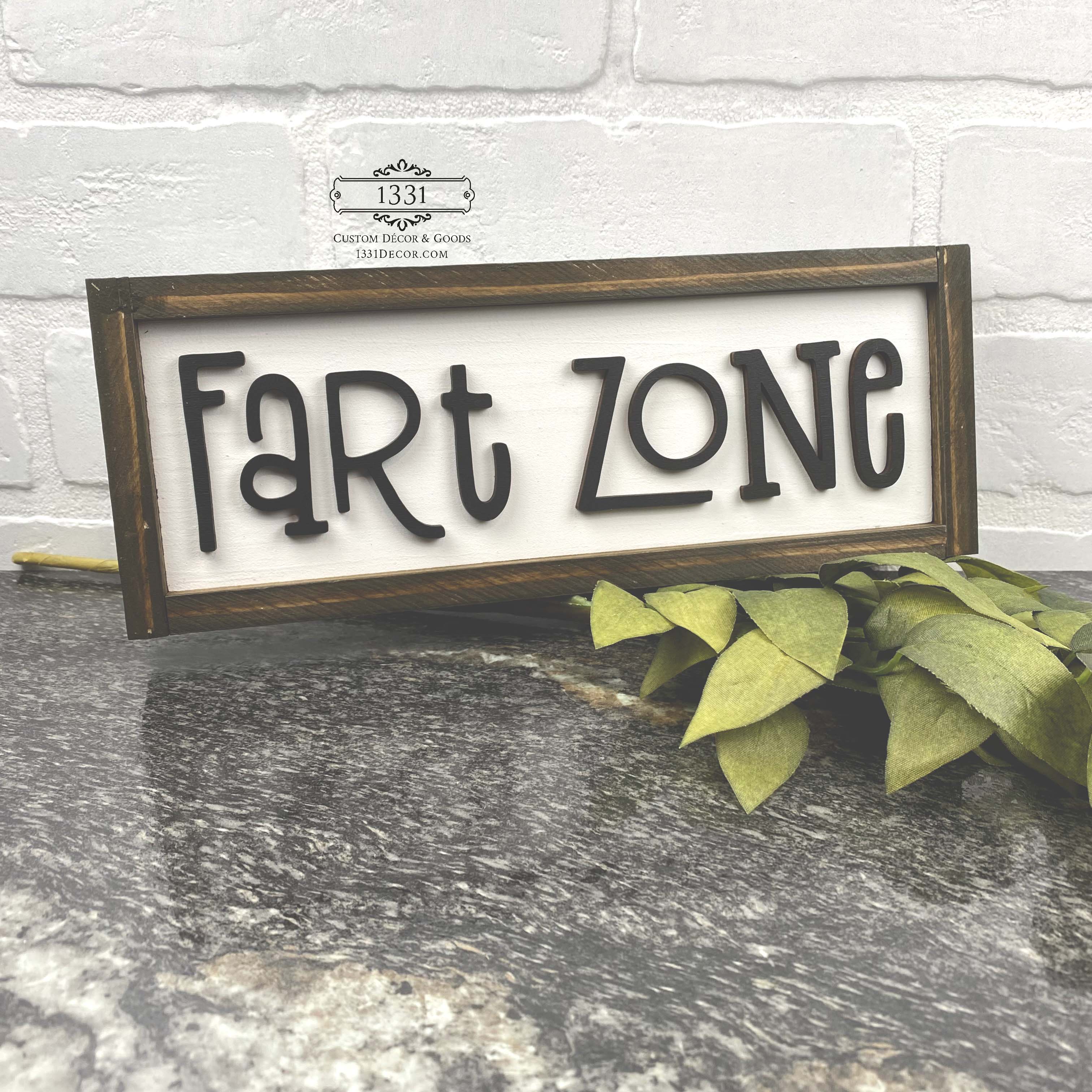 Fart Zone Sign – 1331 Custom Decor & Goods